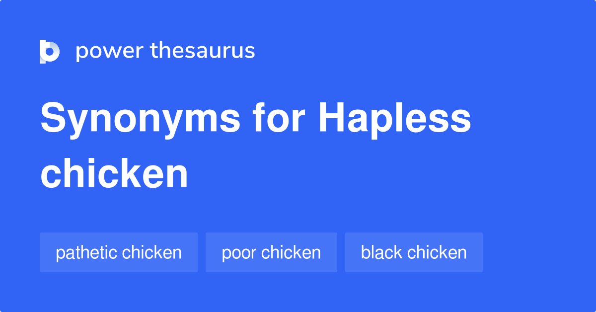 20のHAPLESS CHICKENの同義語